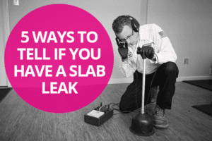 5 Signs You Have a Slab Leak According to Experts